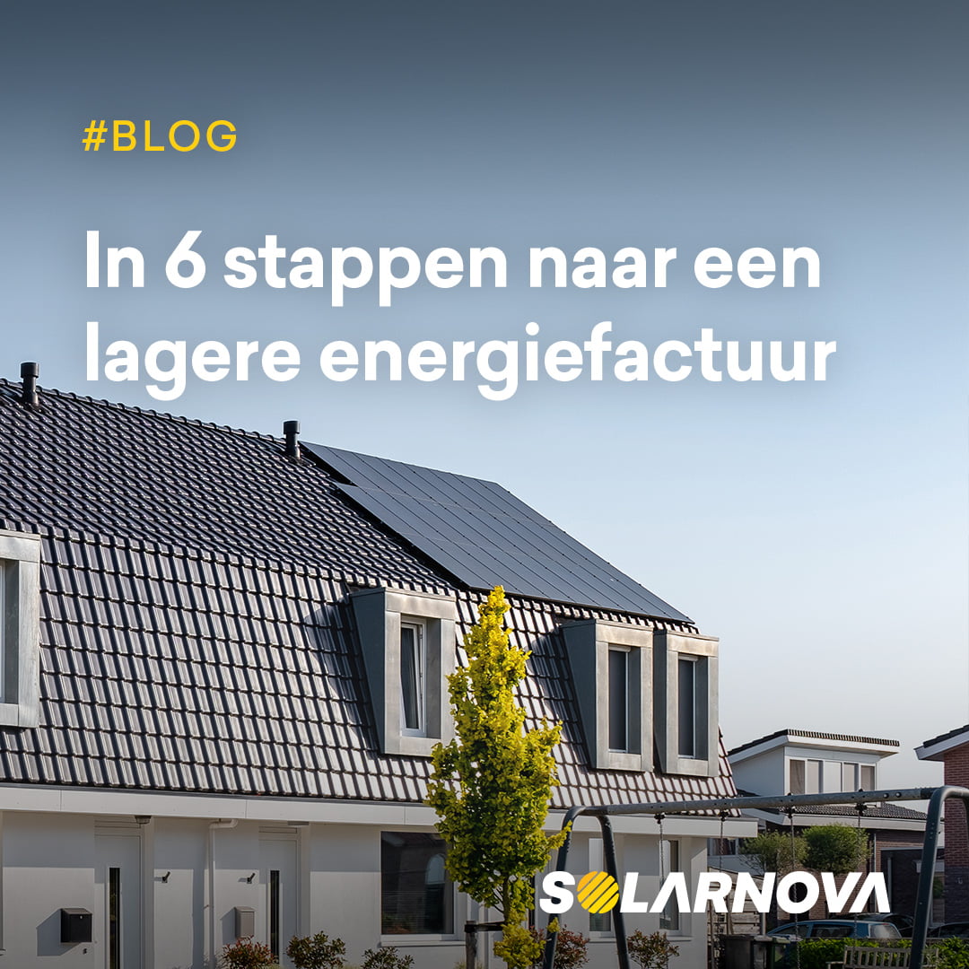 De zonlichtrevolutie: in 6 stappen naar een lagere energiefactuur ...